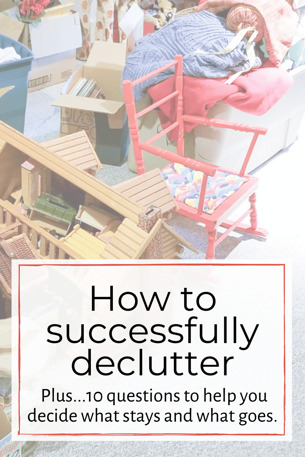 How to Declutter: 10 Questions to Ask Yourself · Nourish and Nestle