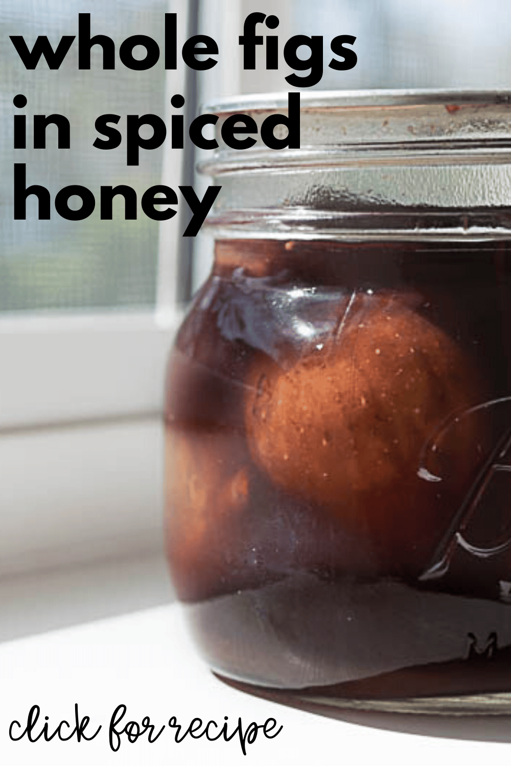 Canned Figs in Spiced Honey · Nourish and Nestle
