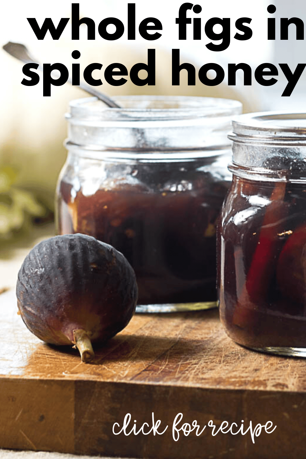 Canned Figs in Spiced Honey · Nourish and Nestle