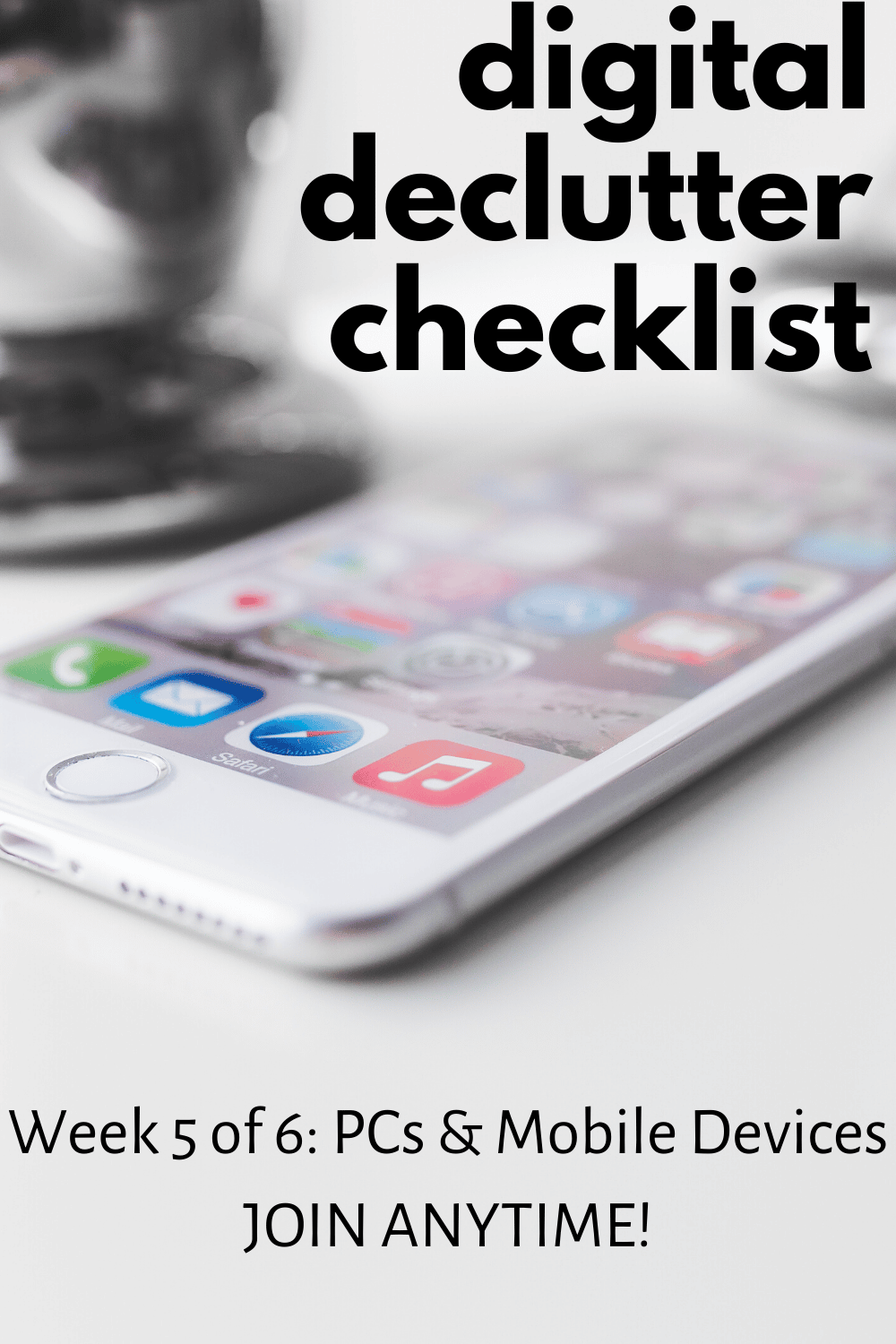 Digital Decluttering Checklist: PCs & mobile devices · Nourish and Nestle