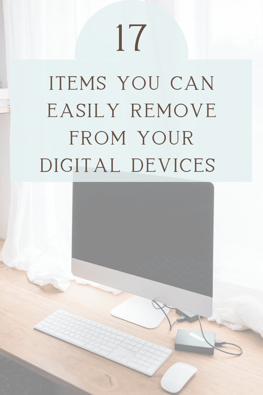 Digital Decluttering Checklist: PCs & mobile devices · Nourish and Nestle