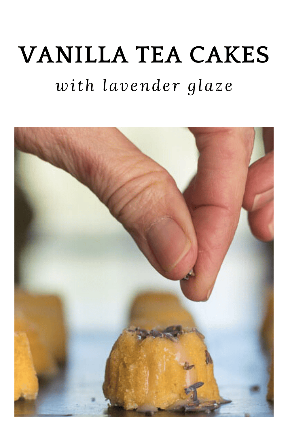 Vanilla Tea Cake Recipe with Lavender Glaze · Nourish and Nestle