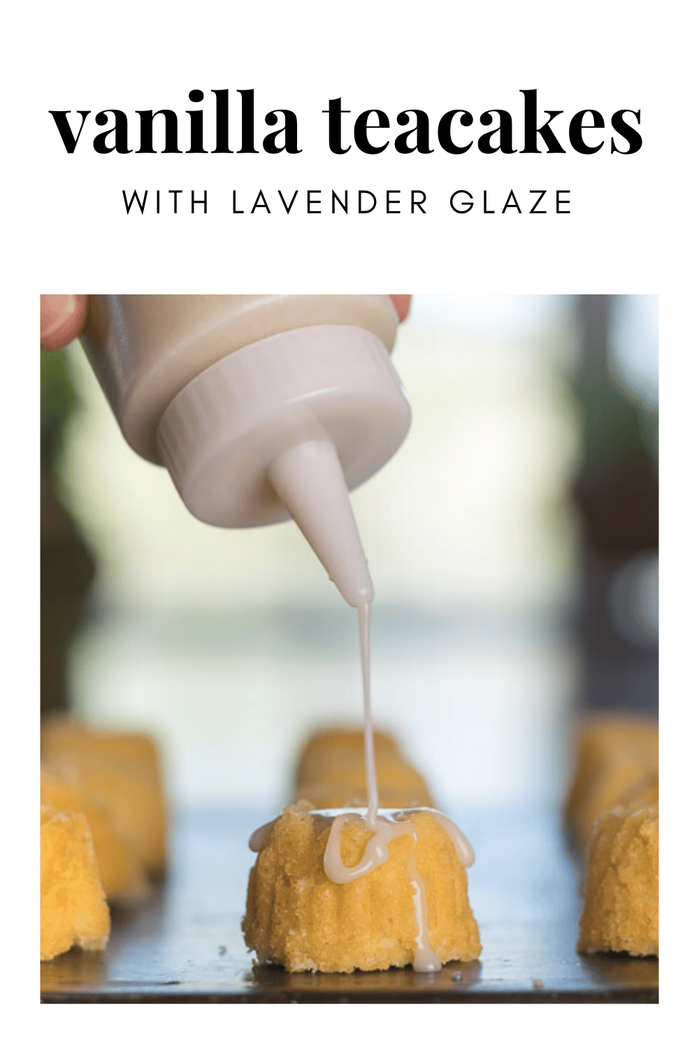 Vanilla Tea Cake Recipe with Lavender Glaze · Nourish and Nestle