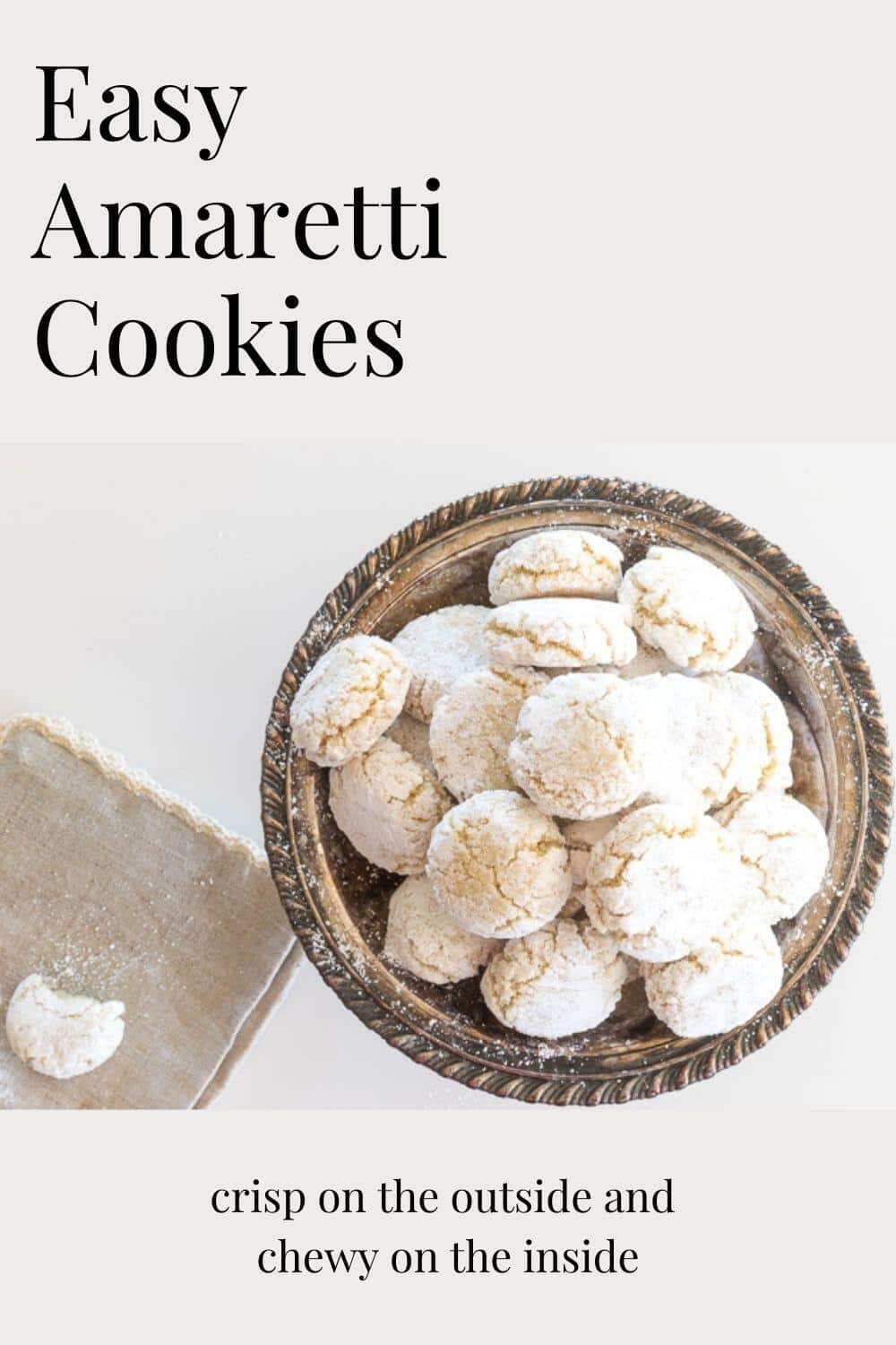 Easy Amaretti Cookies Recipe (Amaretti Morbidi) · Nourish and Nestle