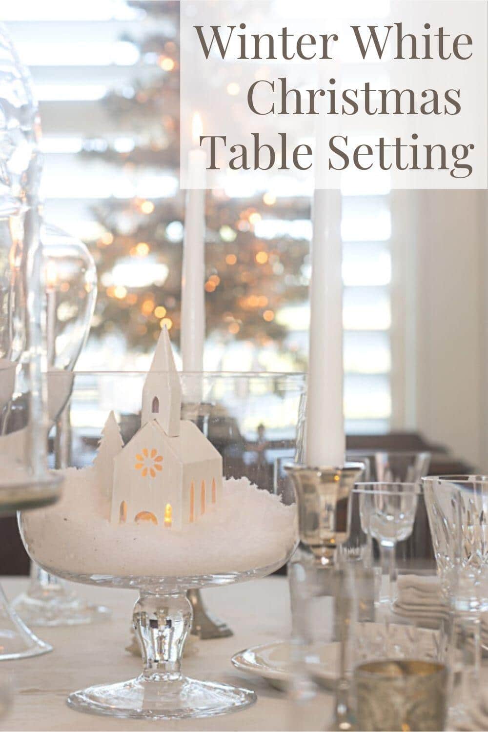 Winter White Christmas Table Setting · Nourish and Nestle