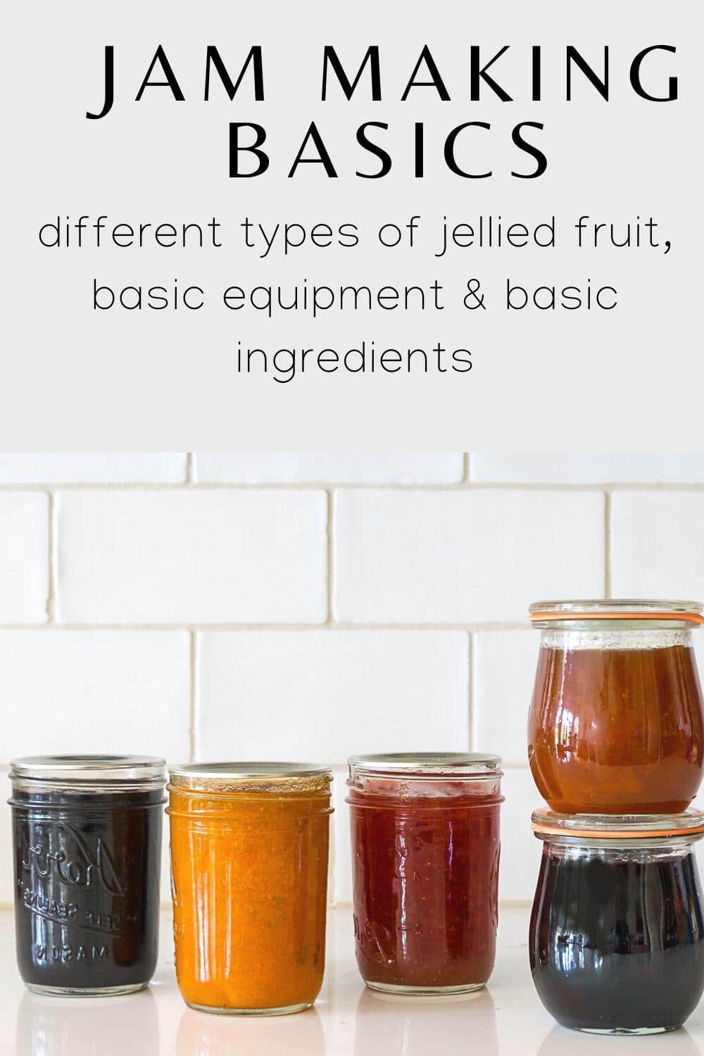 Jelly & Jam Making Basics 101 · Nourish and Nestle