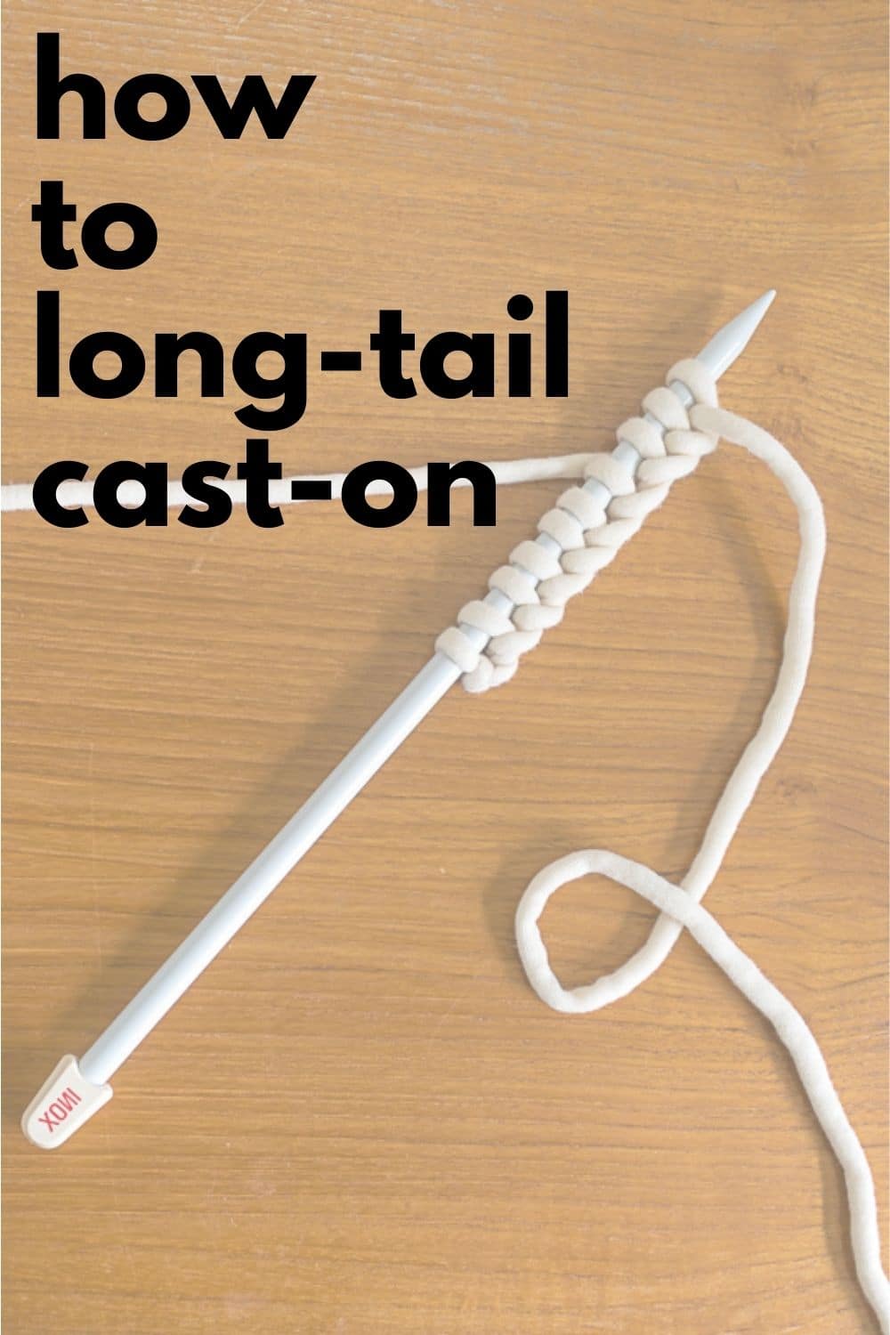 Long Tail Cast On for Knitting · Nourish and Nestle