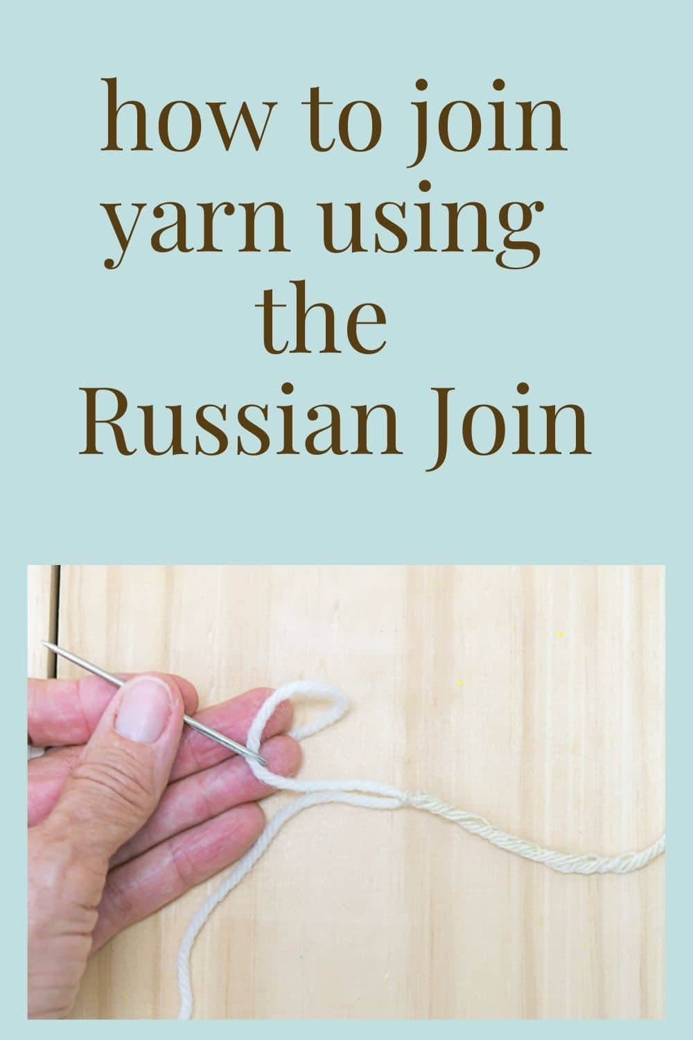Russian Join: joining yarn for knitting · Nourish and Nestle