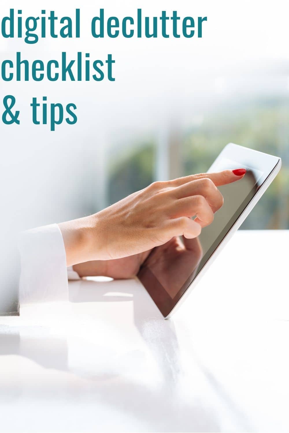 Digital Decluttering Checklist: PCs & mobile devices · Nourish and Nestle