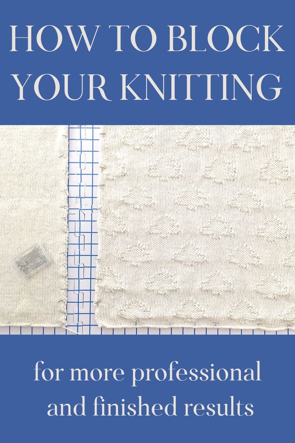 How to Block Knitting Projects · Nourish and Nestle