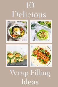 Wrap Filling Ideas & Tips for Healthy Wraps · Nourish and Nestle