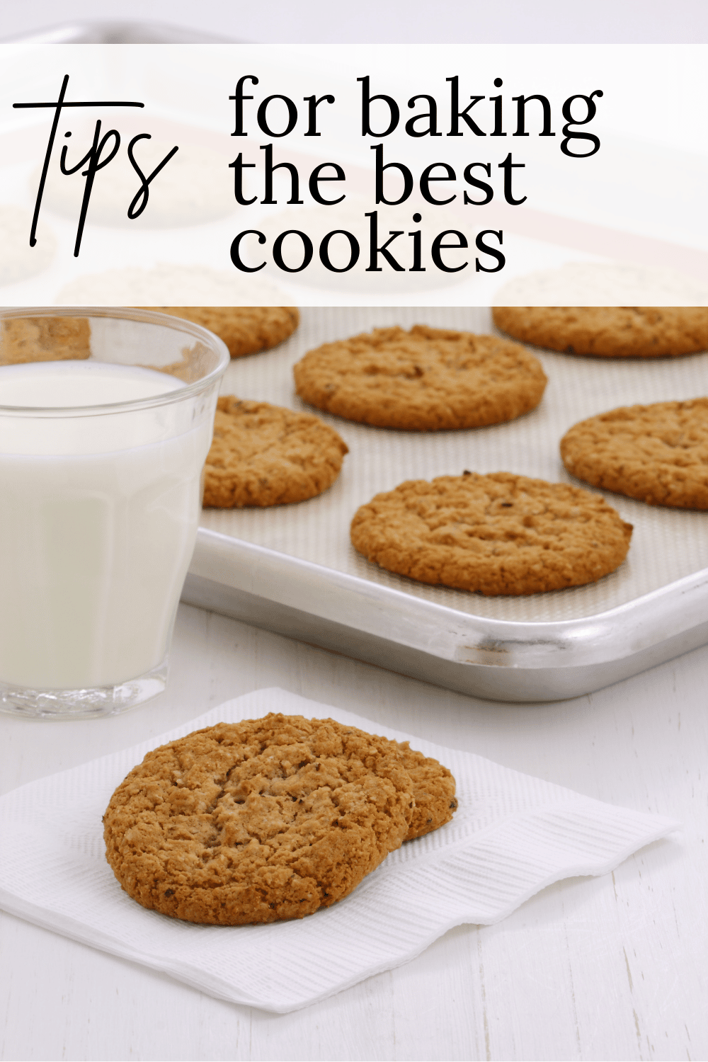 Baking Tips for the Best Cookies · Nourish and Nestle