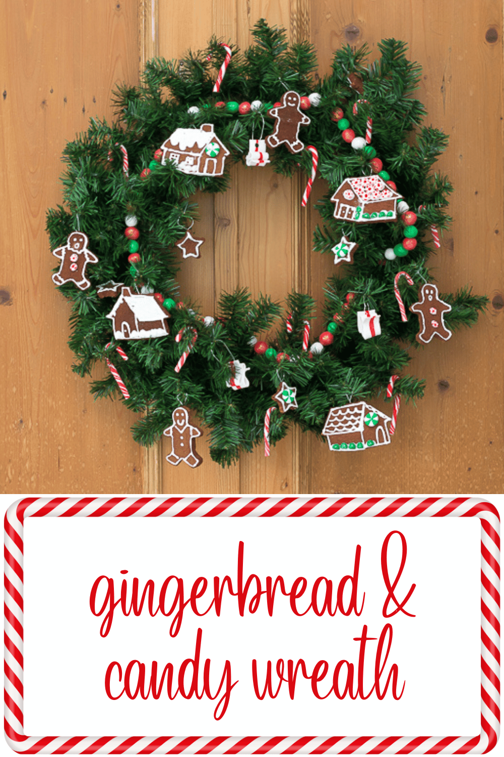 Sweet Gingerbread and Candy Holiday Wreath · Nourish and Nestle