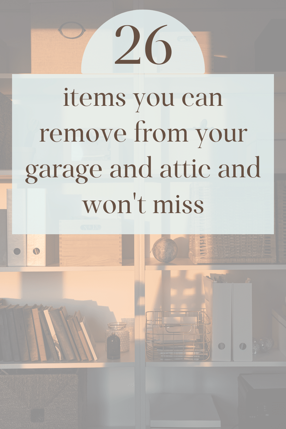 Cluttered Garage and Attic? Use this Checklist · Nourish and Nestle