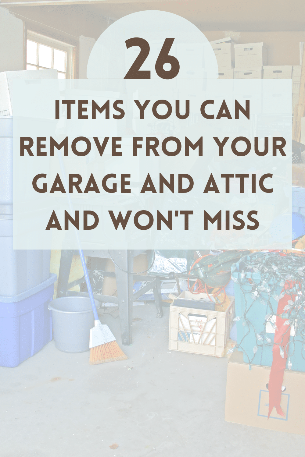 Cluttered Garage and Attic? Use this Checklist · Nourish and Nestle
