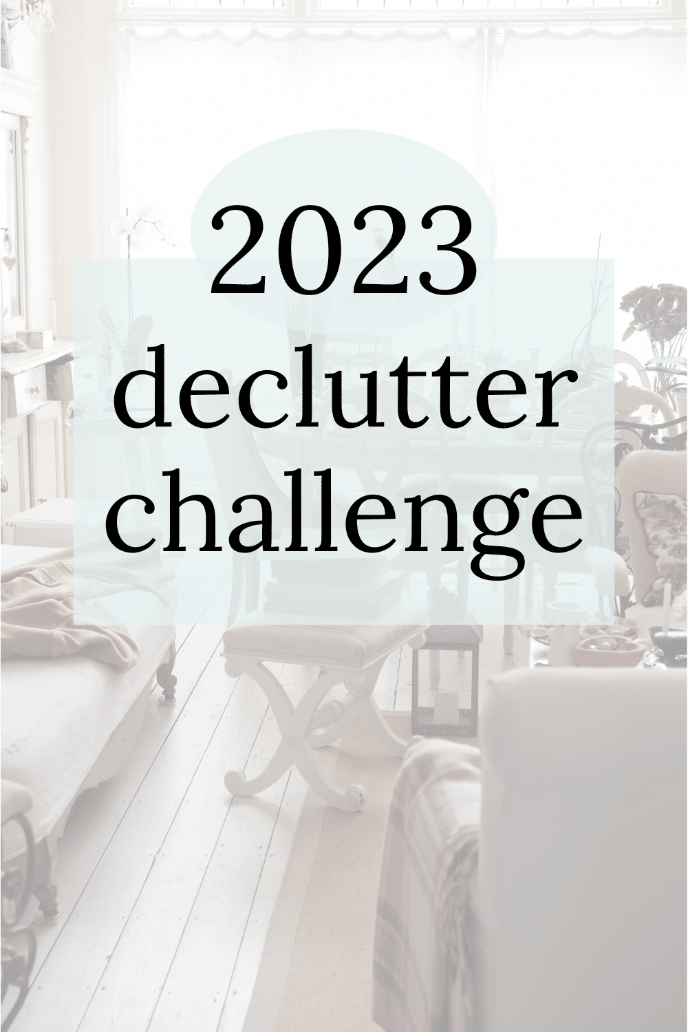 Declutter Challenge 2023 - 7 Weeks to a Clutter-Free Life · Nourish and ...