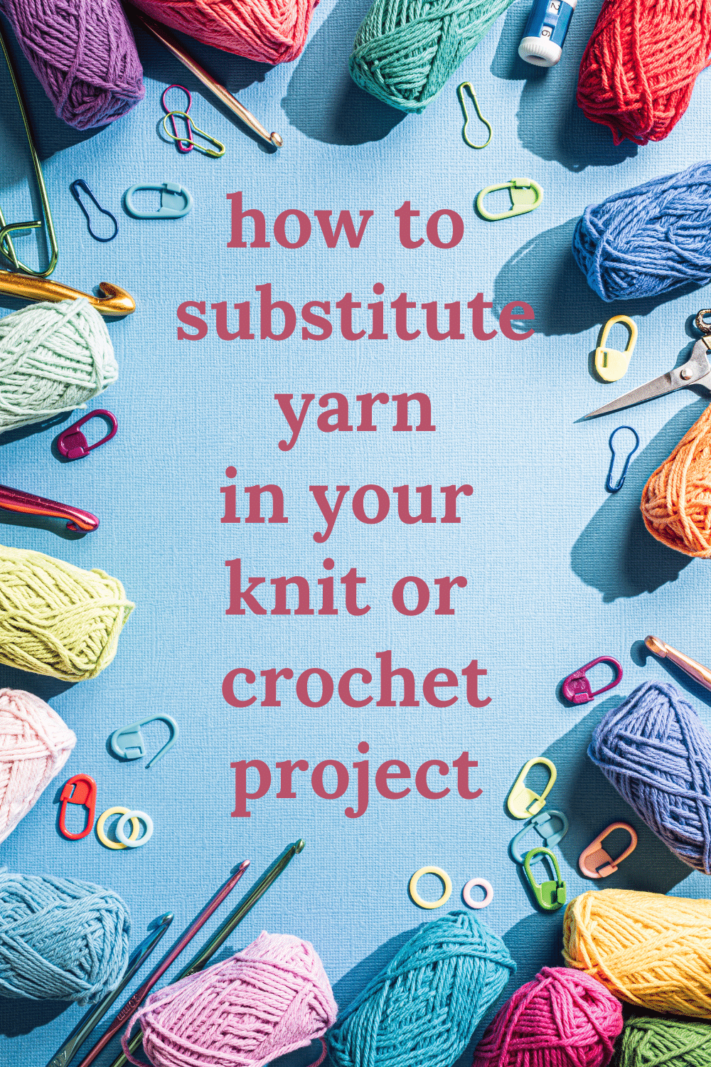 Yarn Substitutions · Nourish and Nestle