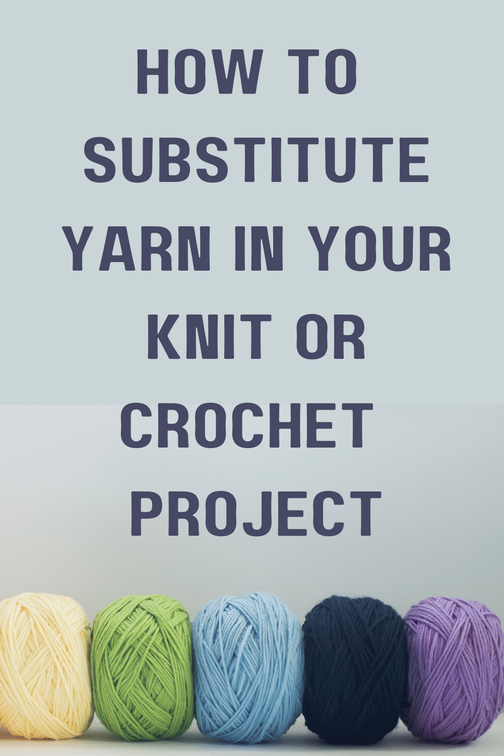 Yarn Substitutions · Nourish and Nestle