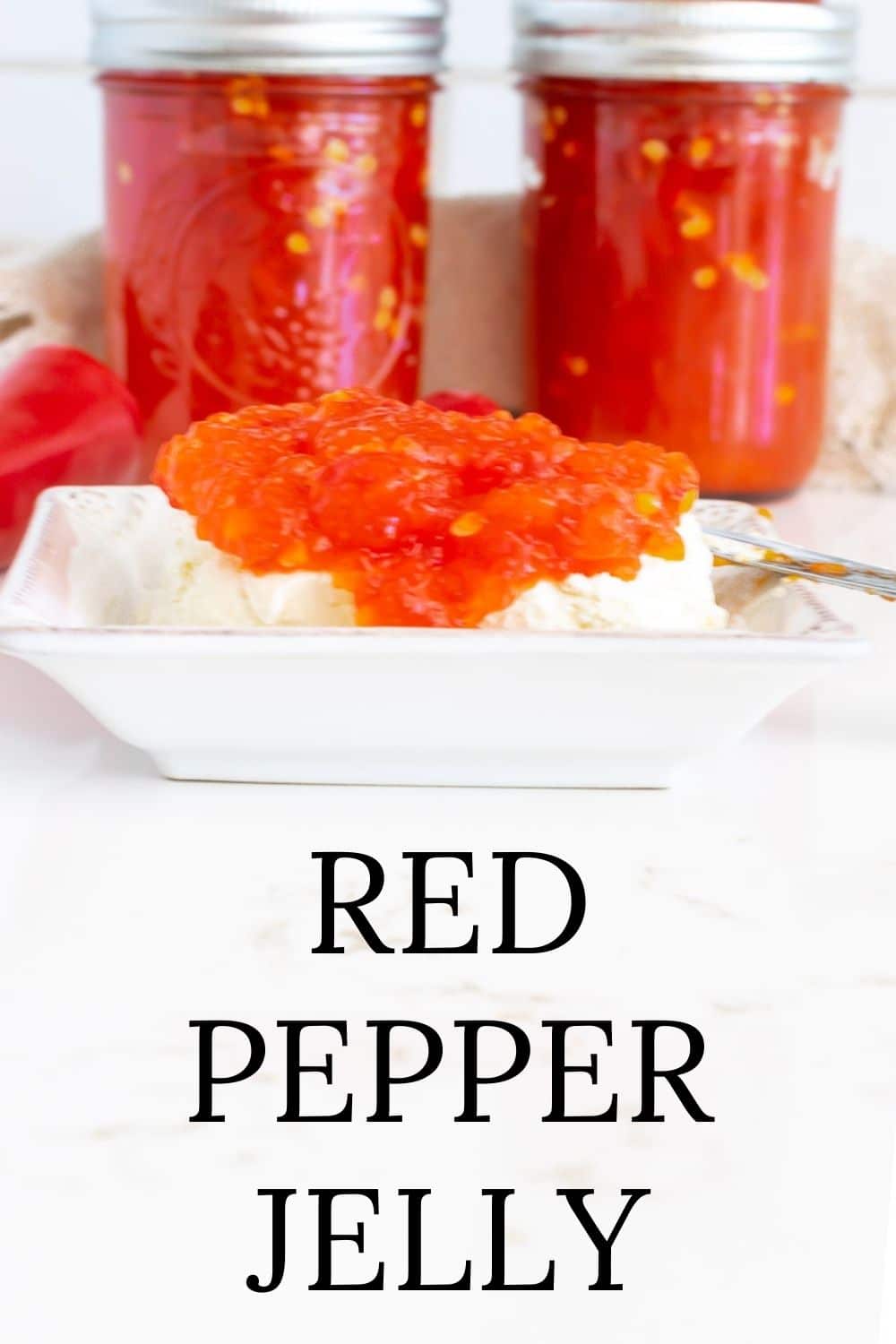 Red Pepper Jelly · Nourish and Nestle