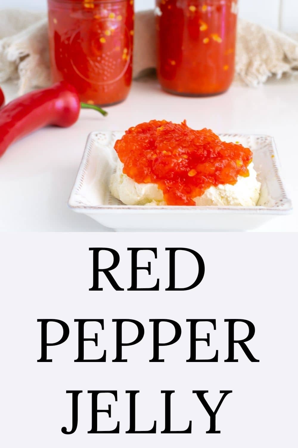 Red Pepper Jelly · Nourish and Nestle