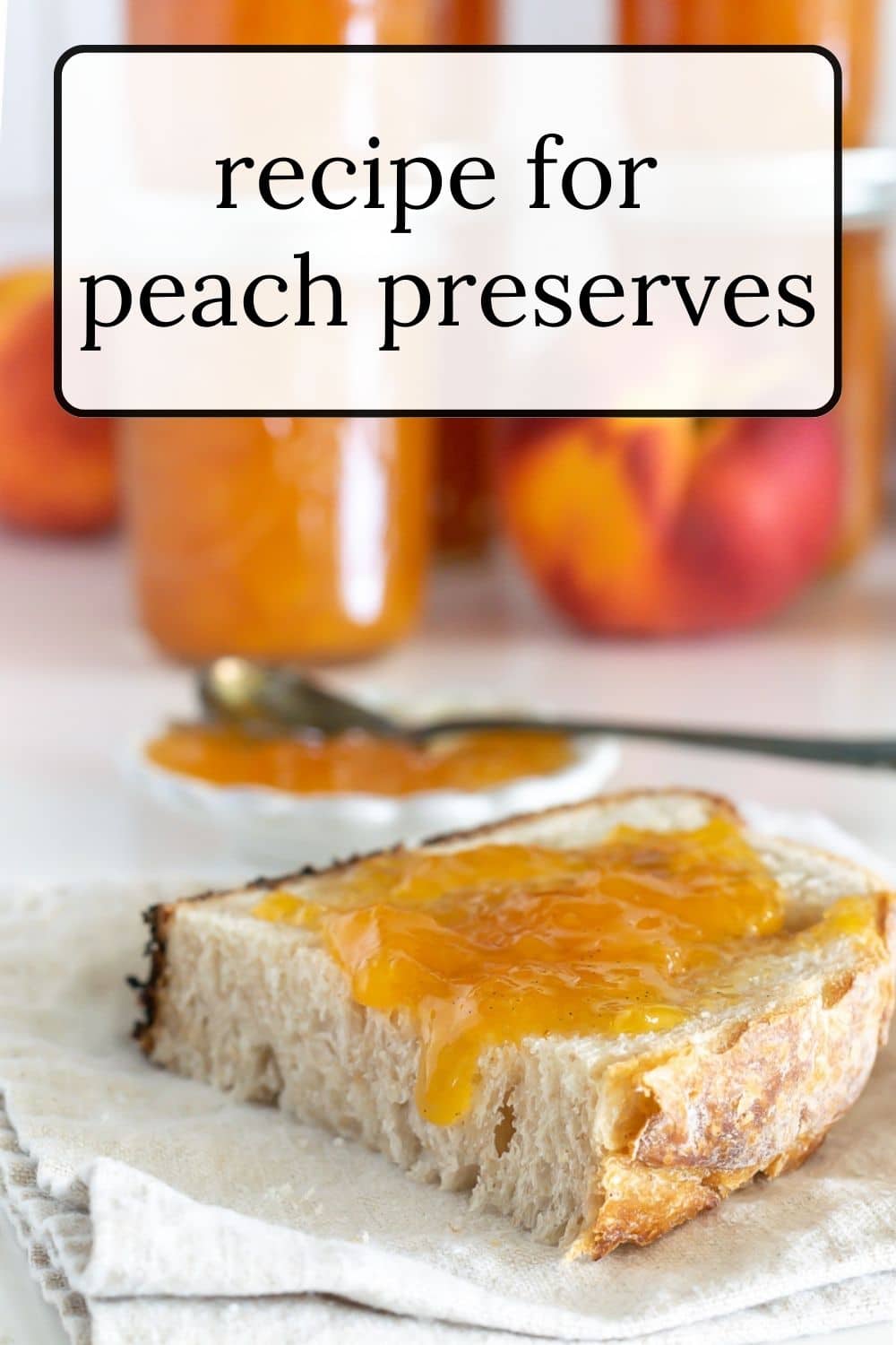 Peach Preserves · Nourish and Nestle