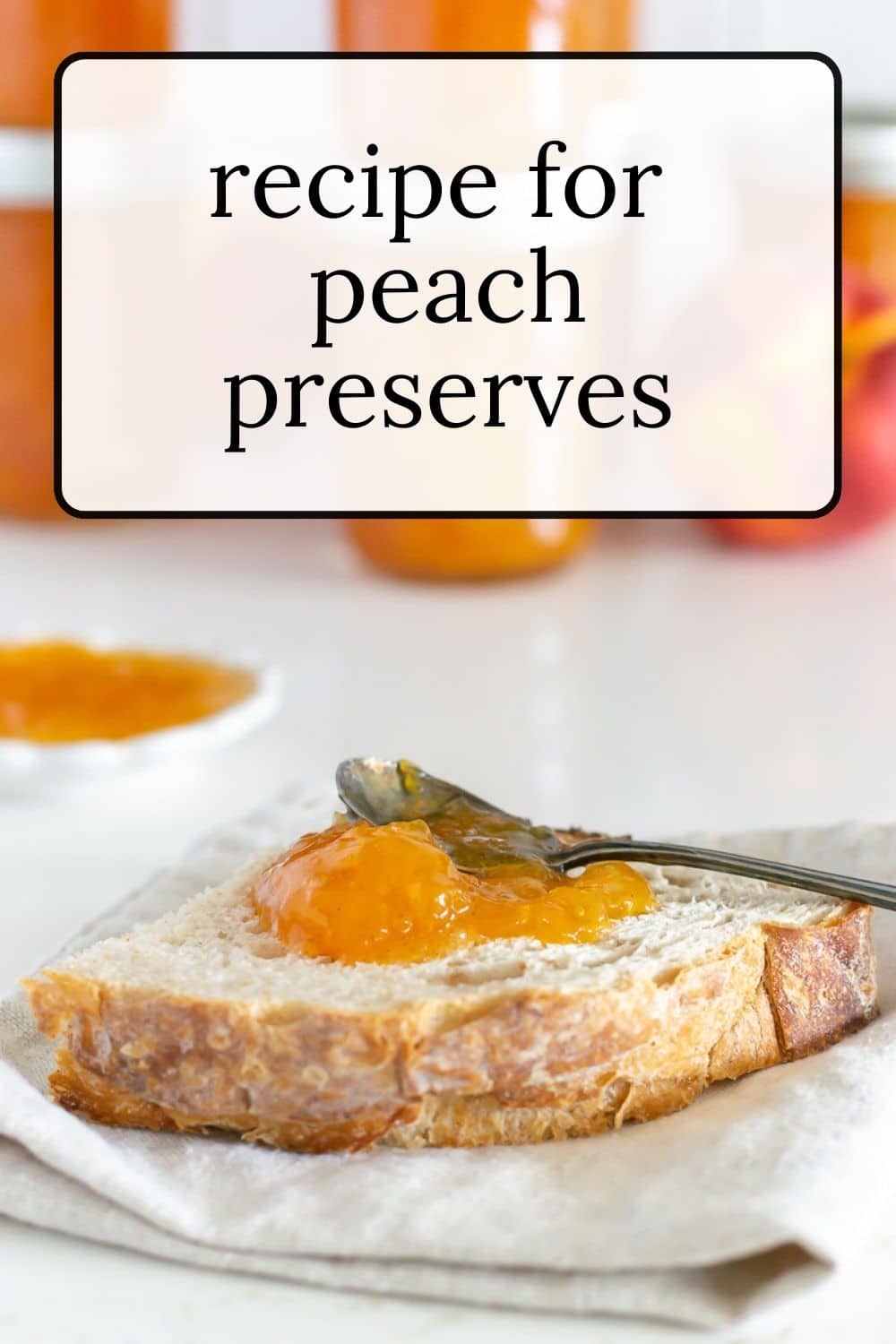 Peach Preserves · Nourish and Nestle