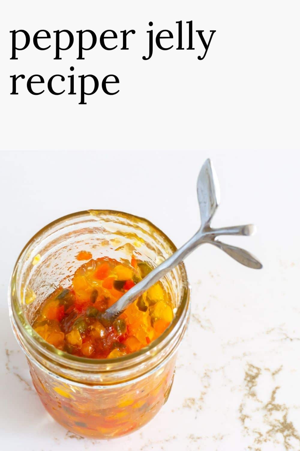 Pepper Jelly Recipe · Nourish and Nestle