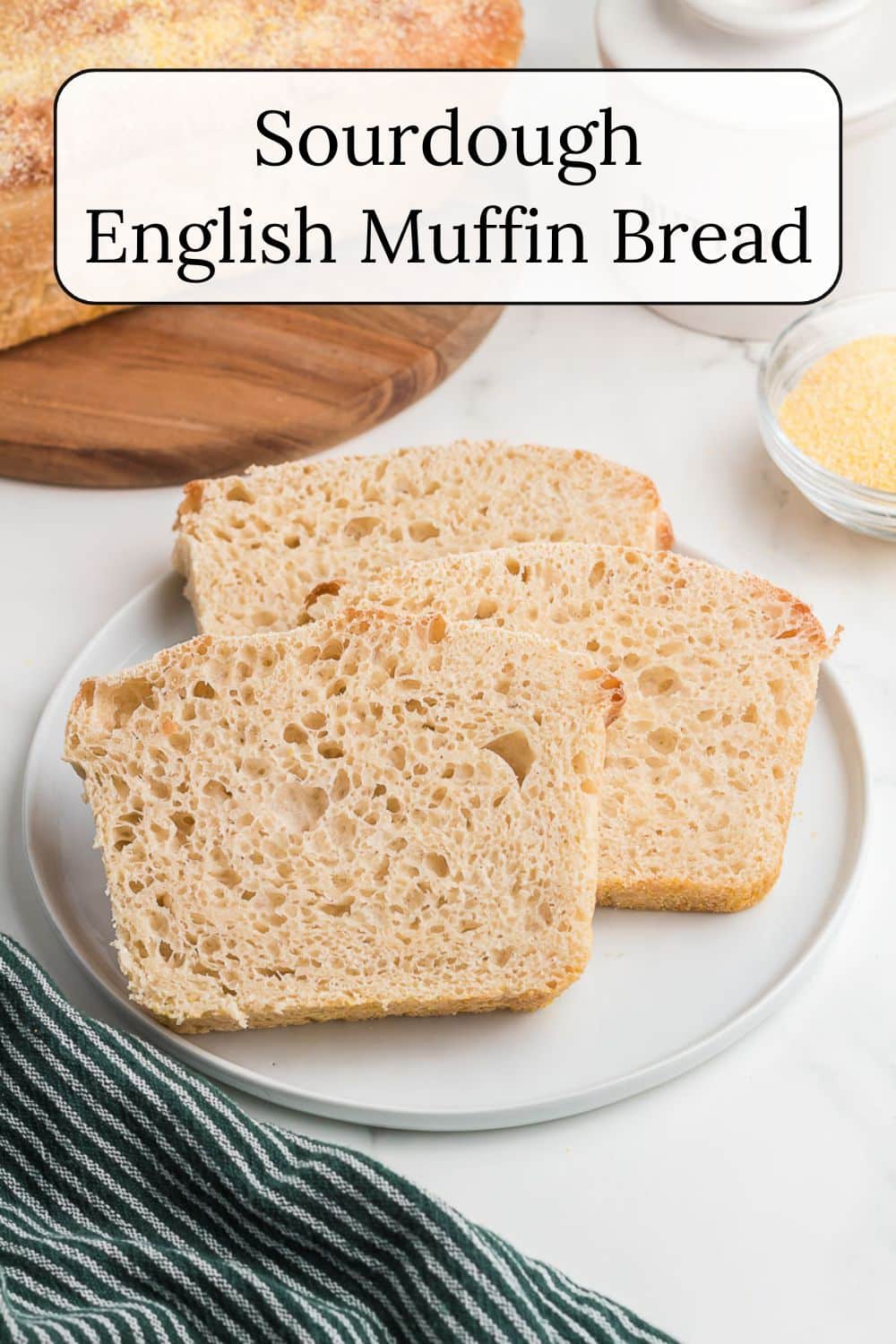 Sourdough English Muffin Bread · Nourish and Nestle