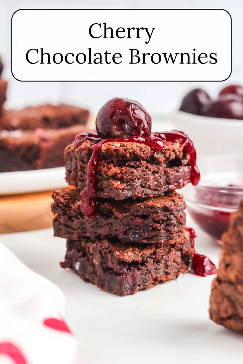 Cherry Chocolate Brownies · Nourish and Nestle