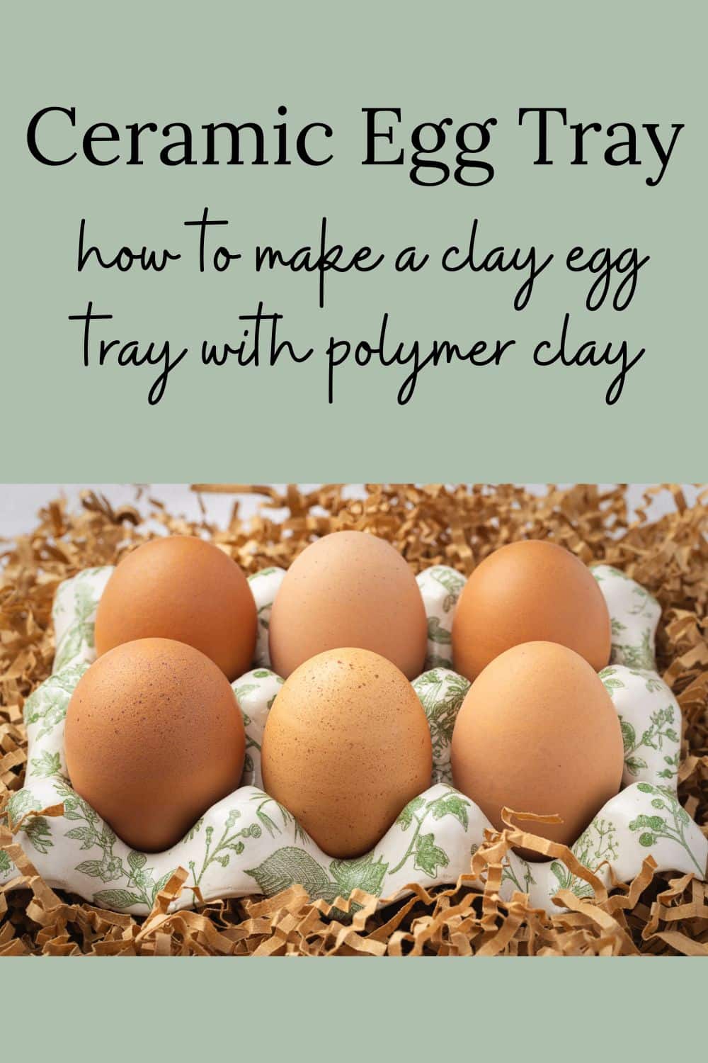 Ceramic Egg Tray: How to Make a Clay Egg Tray with Polymer Clay ...